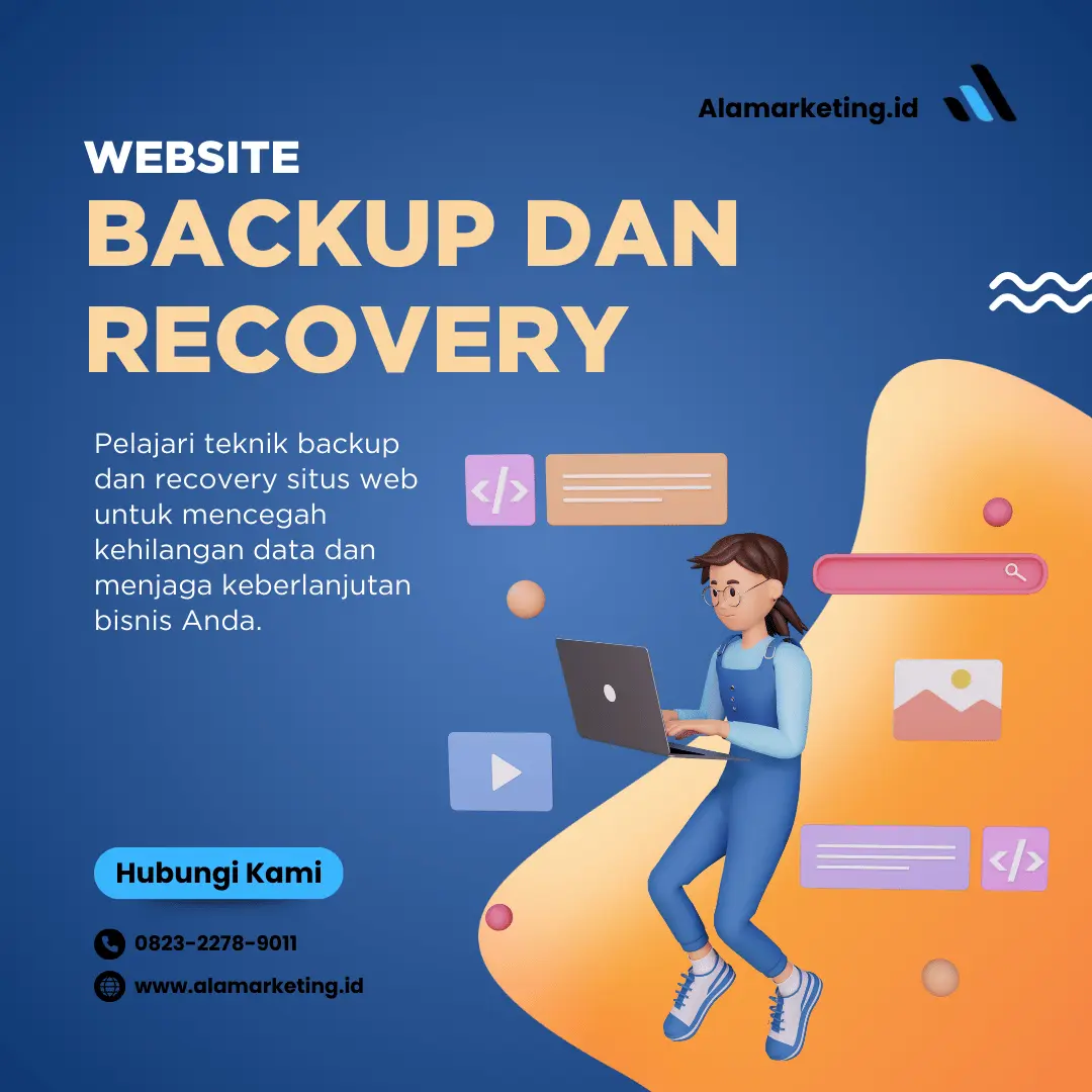 Backup dan Recovery Website - Digital Marketing Indonesia • Produk Digital | AlaMarketing
